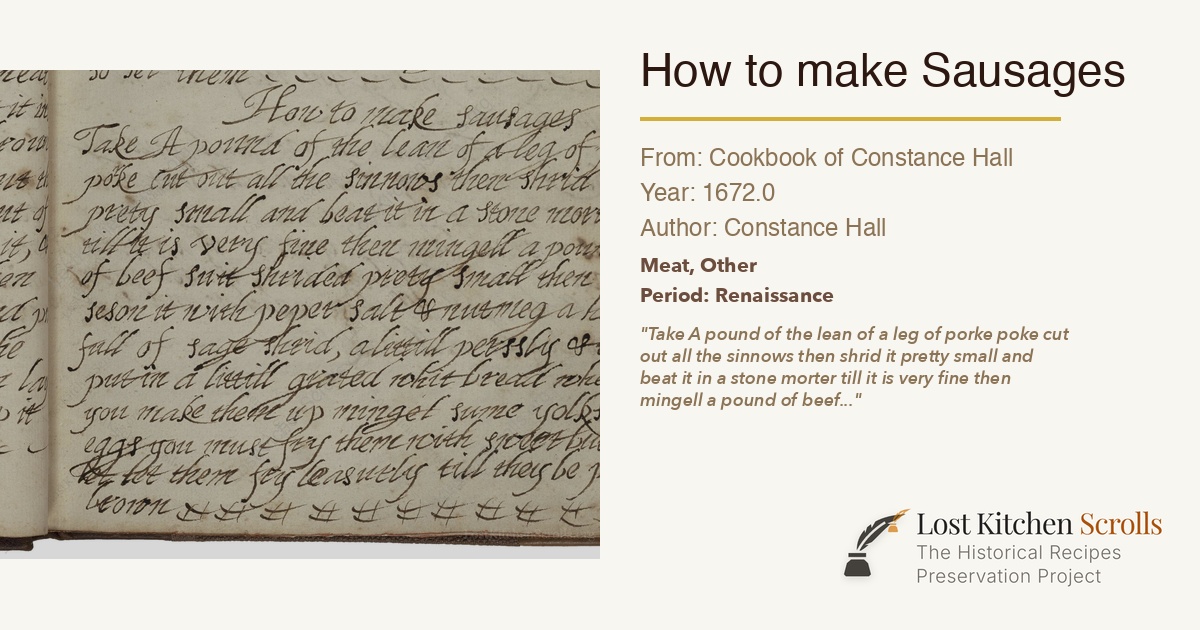 How To Make Sausages - Cookbook of Constance Hall (1672)