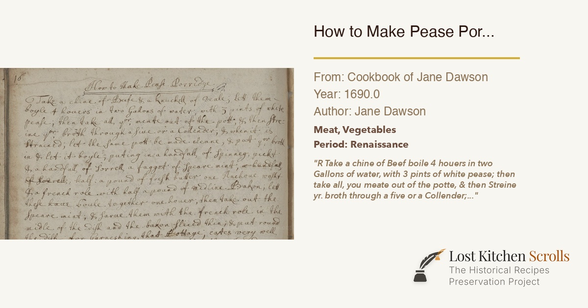 How To Make Pease Porridge - Cookbook of Jane Dawson (1690)