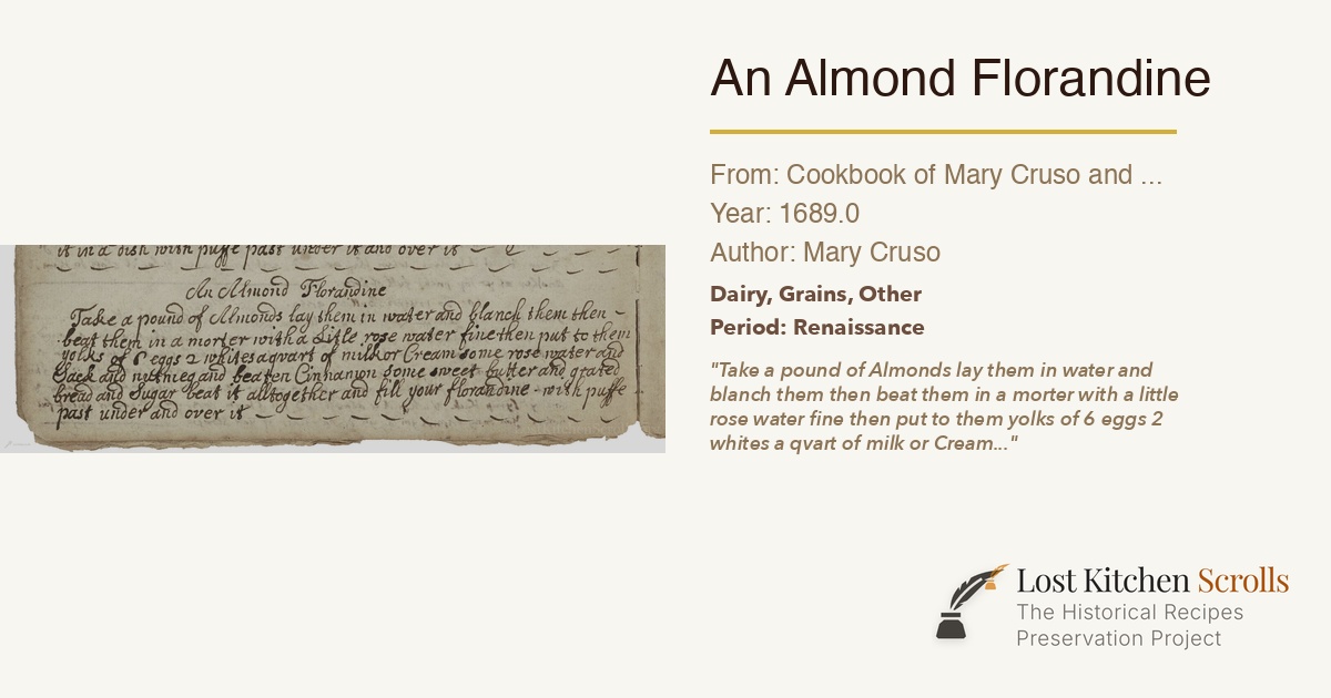 An Almond Florandine - Cookbook of Mary Cruso and Timothy Cruso (1689)