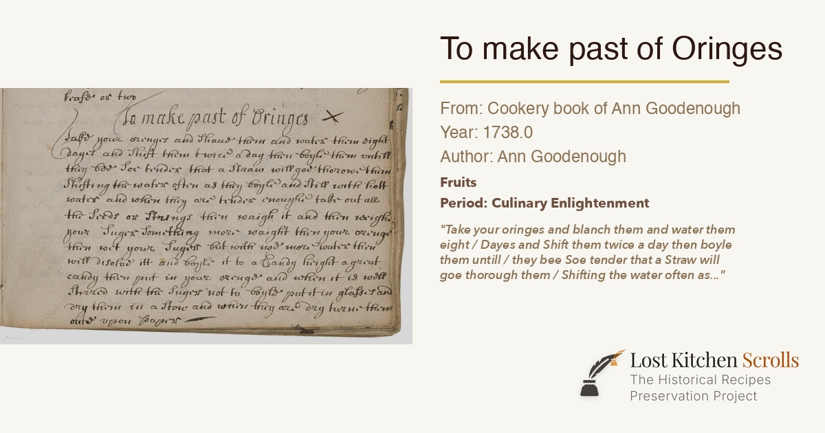 To Make Past Of Oringes - Cookery book of Ann Goodenough (1738)
