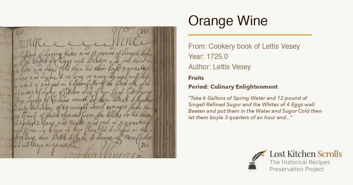 Orange Wine - Cookery book of Lettis Vesey (1725)