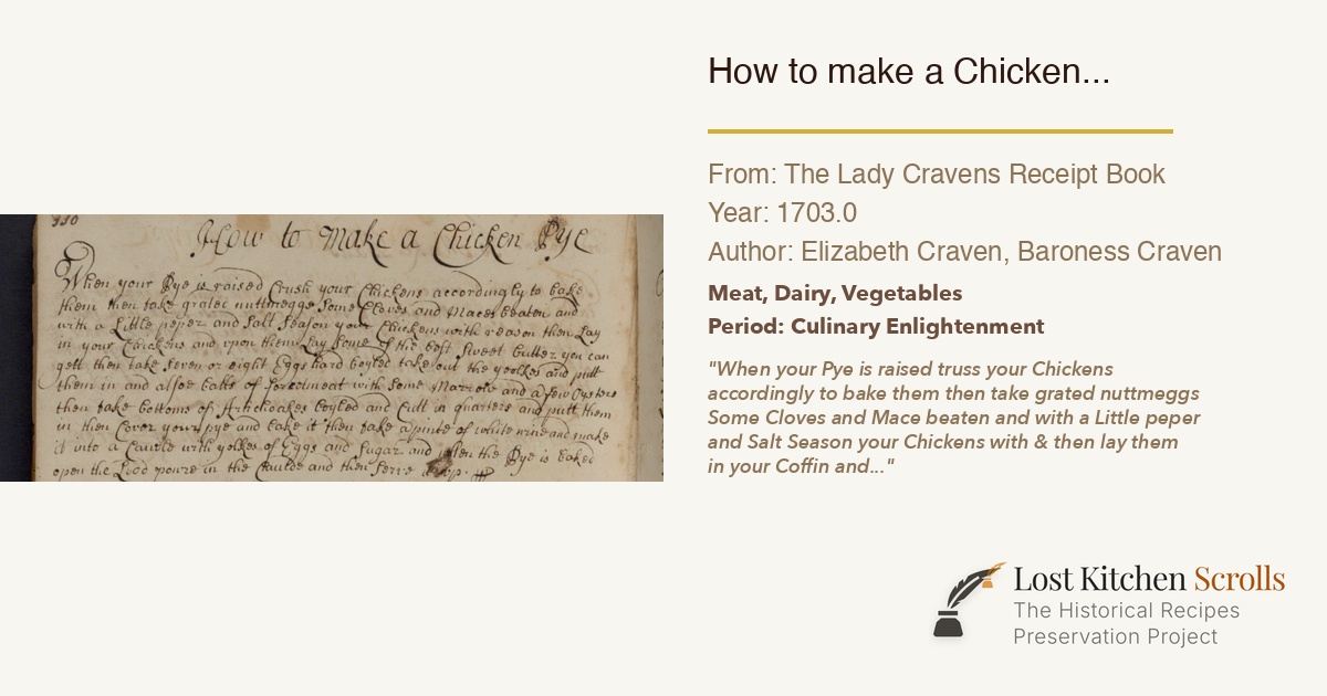 How To Make A Chicken Pye - The Lady Cravens Receipt Book (1703)