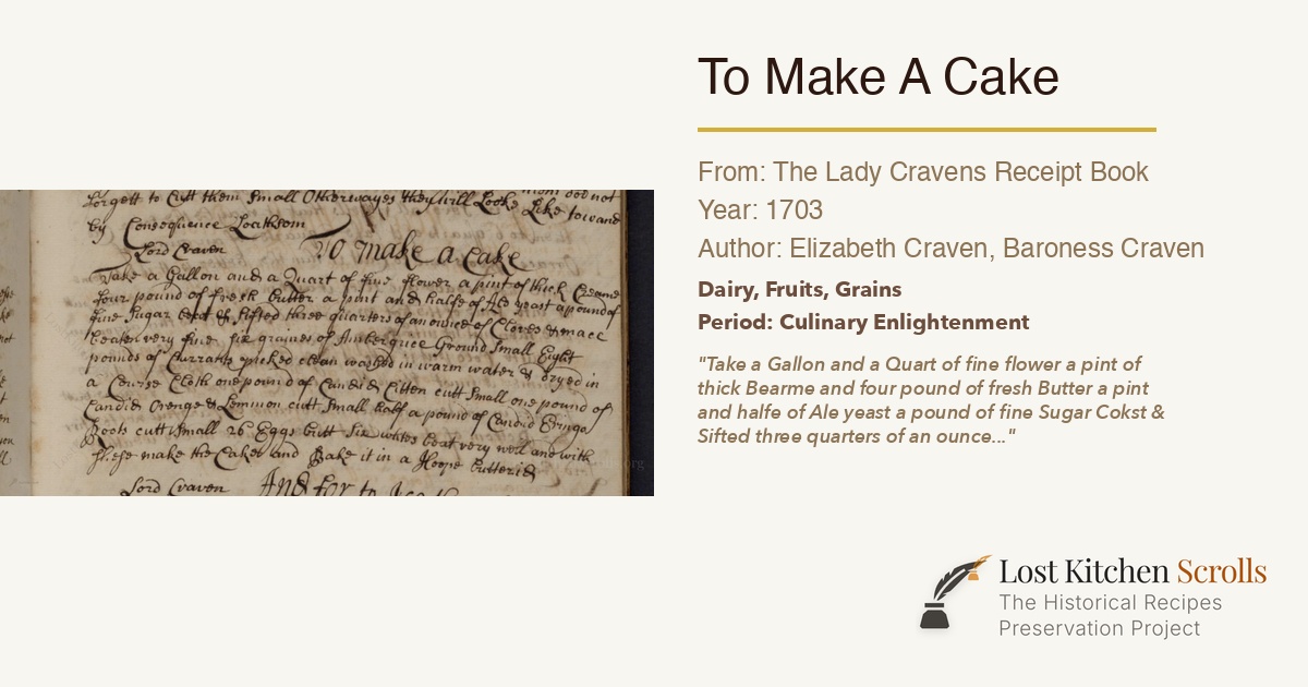 To Make A Cake - The Lady Cravens Receipt Book (1703)