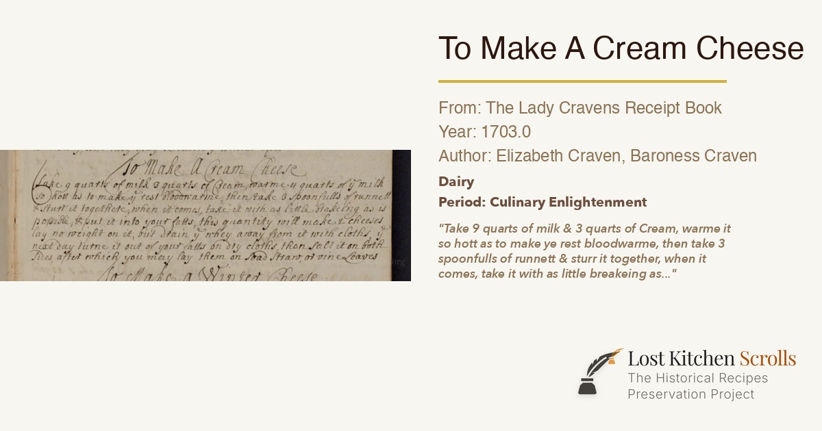 To Make A Cream Cheese - The Lady Cravens Receipt Book (1703)