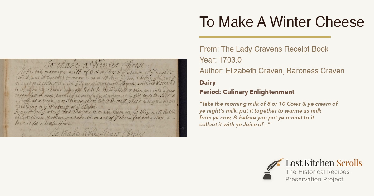 To Make A Winter Cheese - The Lady Cravens Receipt Book (1703)