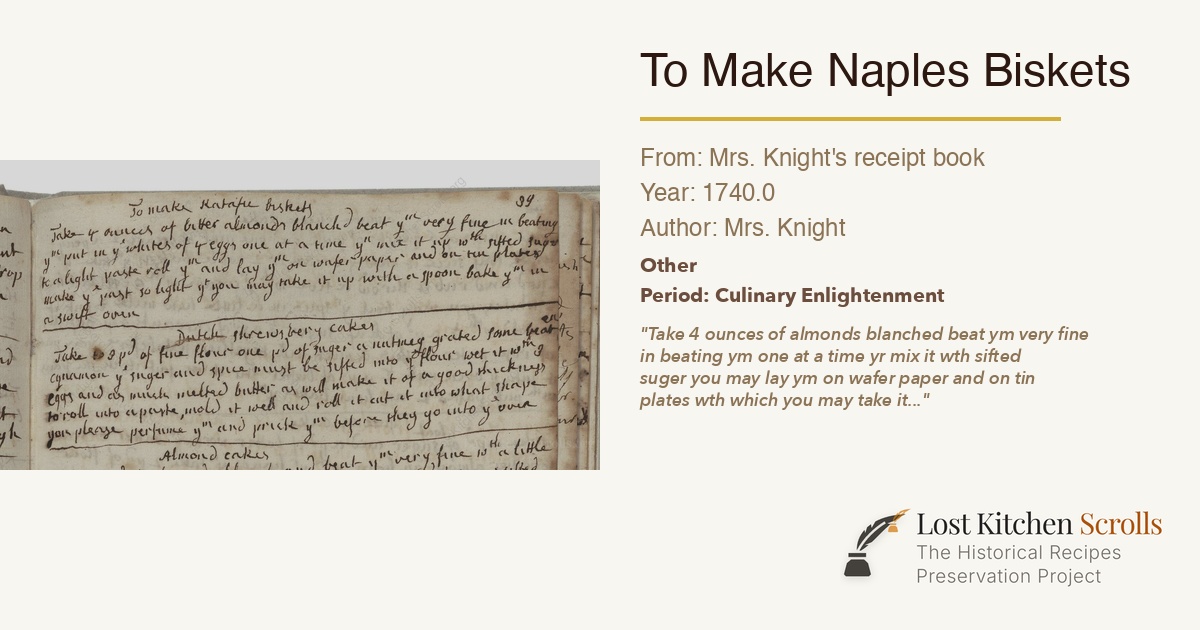 To Make Naples Biskets - Mrs. Knight's receipt book (1740)
