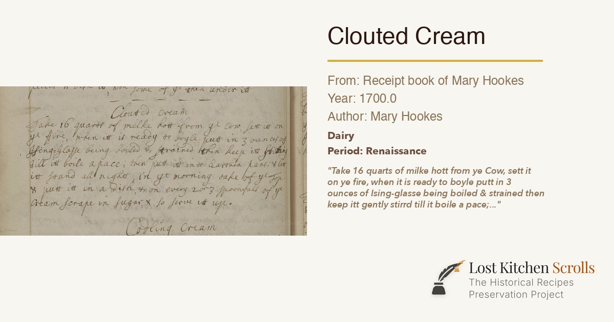 Clouted Cream - Receipt book of Mary Hookes (1700)