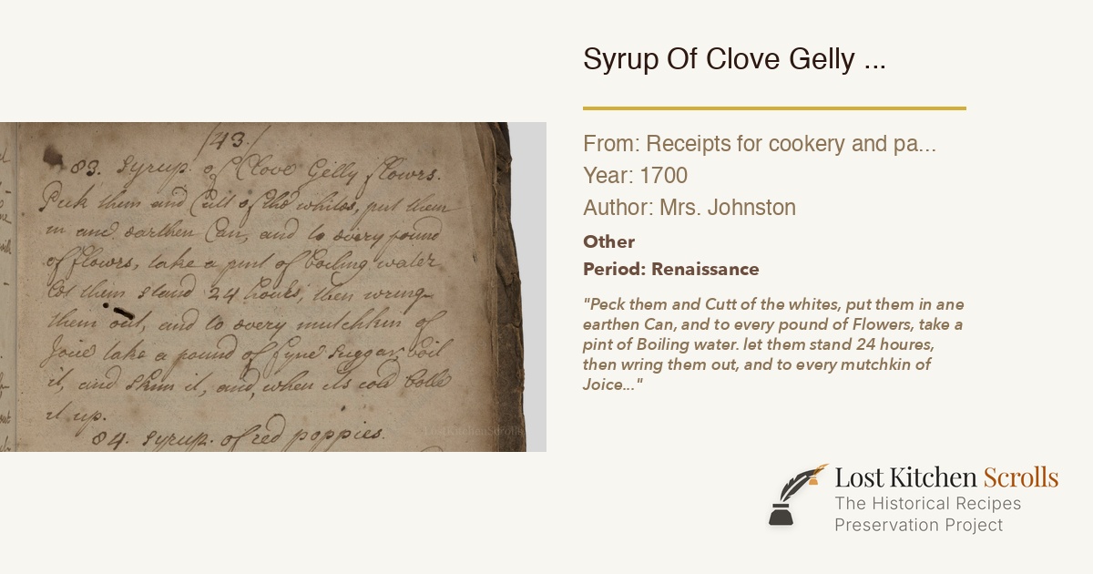 Syrup Of Clove Gelly Flowers - Receipts for cookery and pastry work (1700)