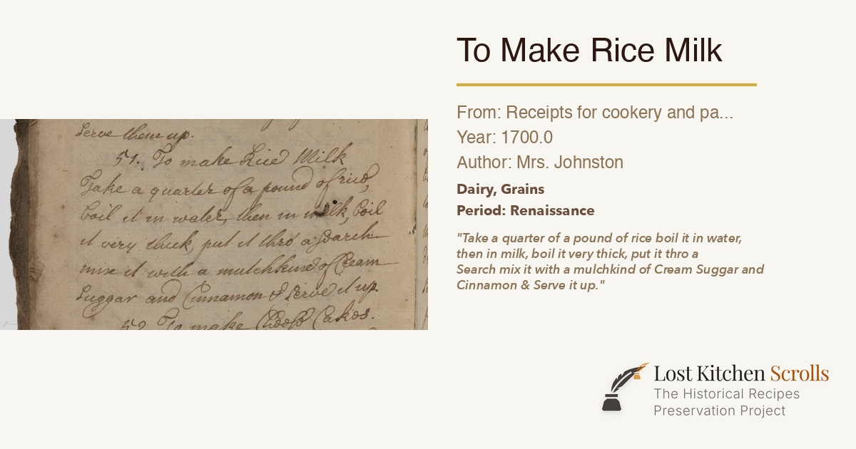To Make Rice Milk - Receipts for cookery and pastry work (1700)